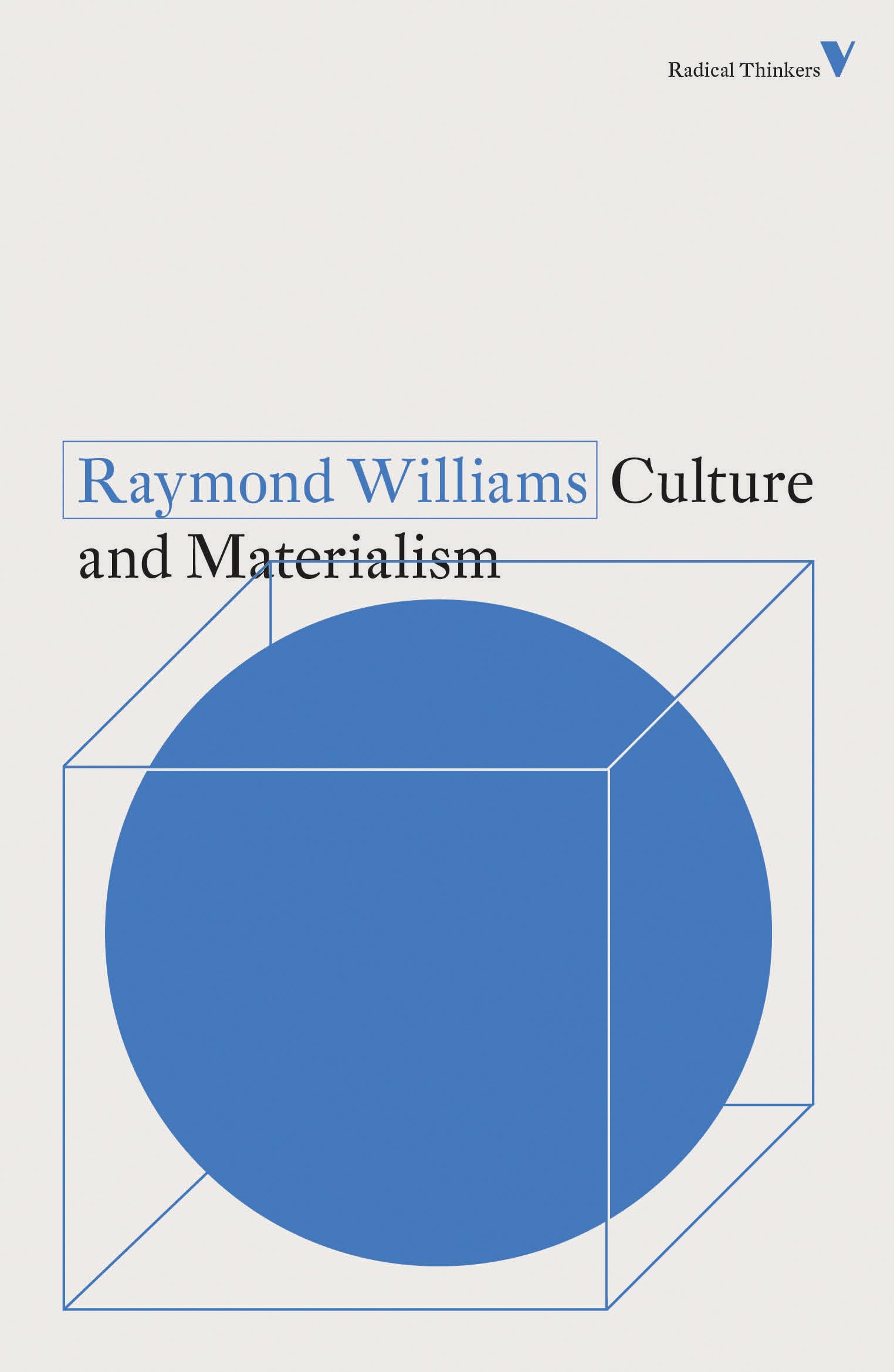 Culture and Materialism (Radical Thinkers Set 19): Williams, Raymond ...