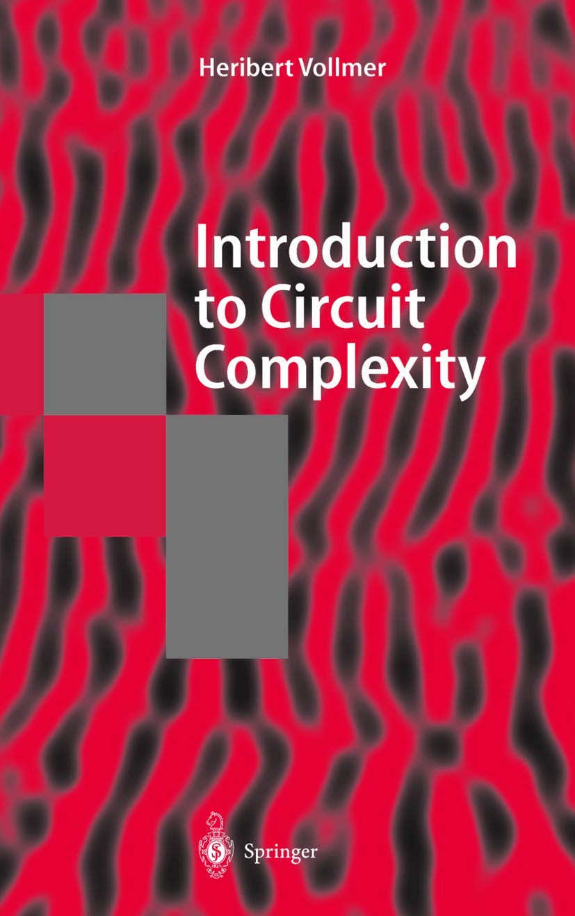 Introduction To Circuit Complexity A Uniform Approach Texts In Theoretical Computer Science 4534