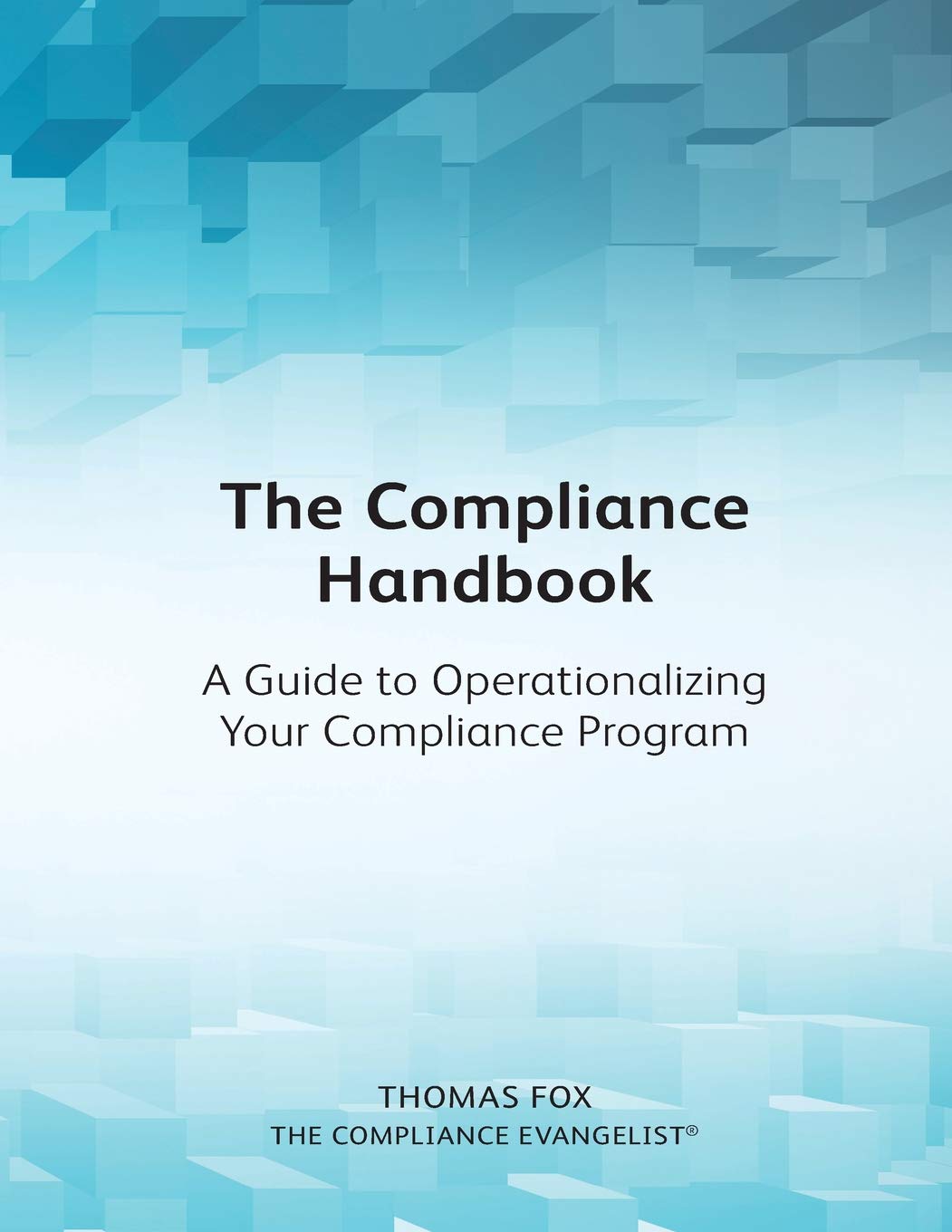 The Compliance Handbook: A Guide to Operationalizing Your Compliance ...
