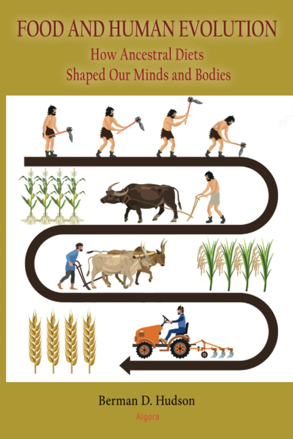 Food and Human Evolution: How Ancestral Diets Shaped Our Minds and ...