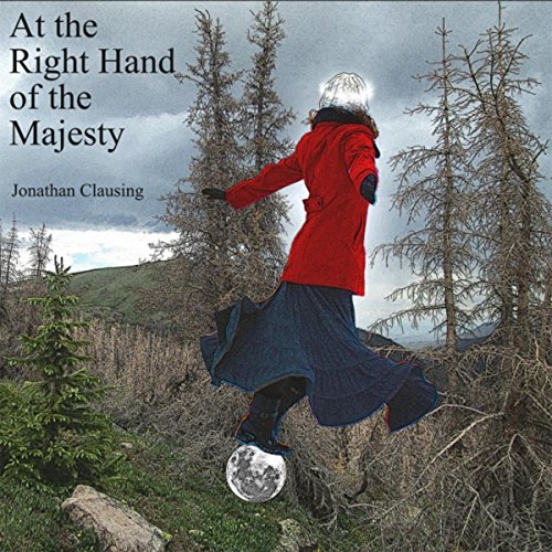 Play At the Right Hand of the Majesty by Jonathan Clausing on Amazon Music