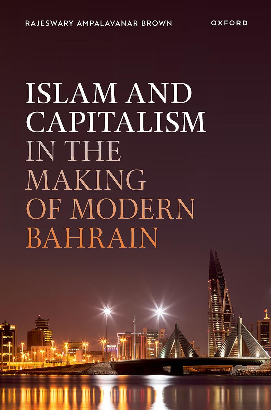 Amazon.com: Islam and Capitalism in the Making of Modern Bahrain ...