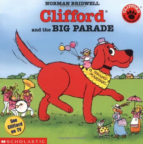 Clifford And The Big Parade: Bridwell, Norman: 0807728433598: Amazon ...