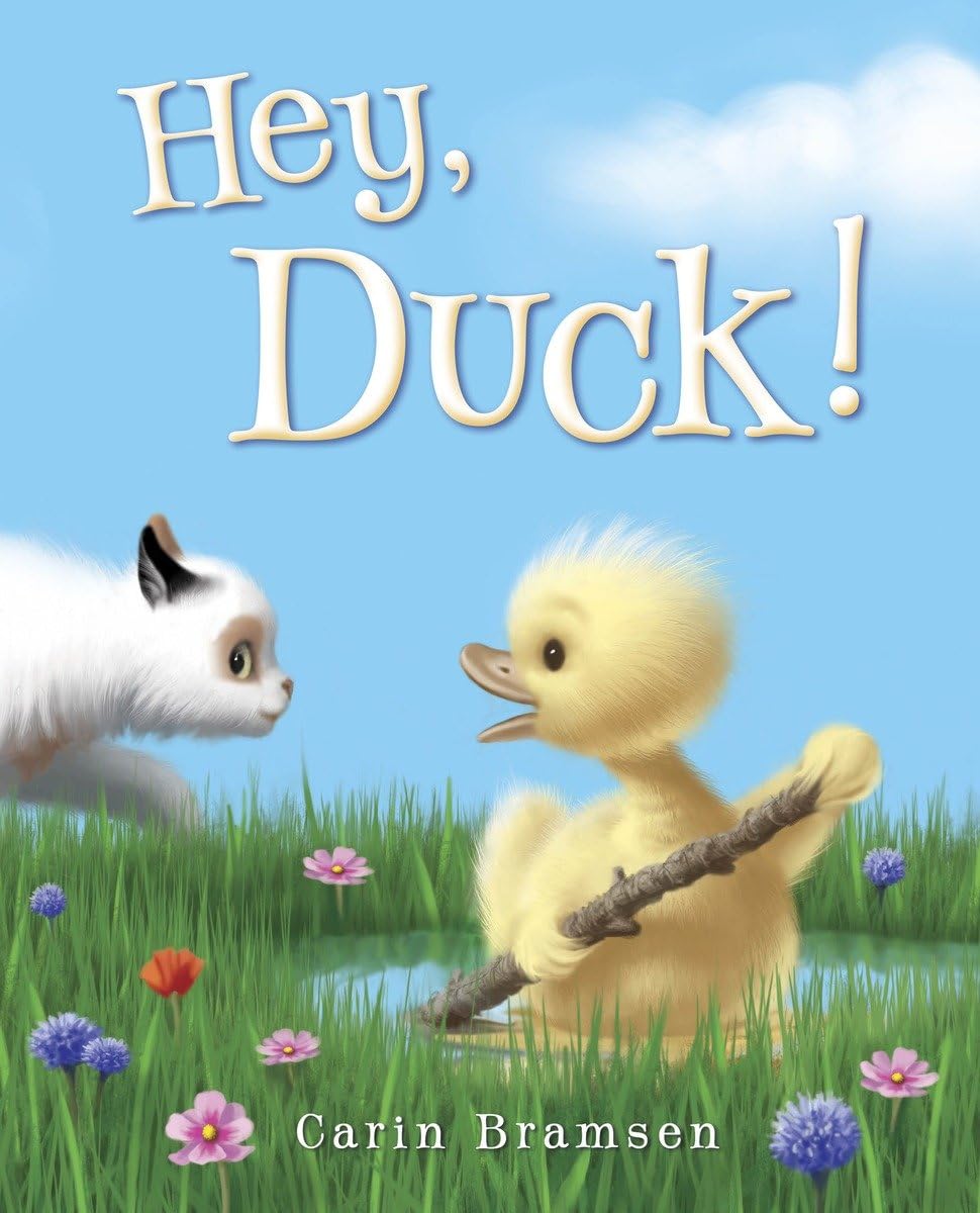 Hey, Duck!: Bramsen, Carin: 9780375869907: Amazon.com: Books