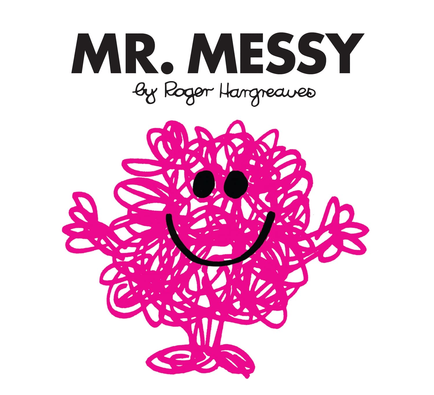 Mr. Messy: The Brilliantly Funny Classic Children’s illustrated Series ...