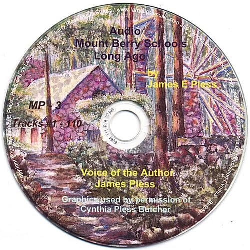 James E. Pless - Mount Berry Schools Long Ago (MP3) - Amazon.com Music