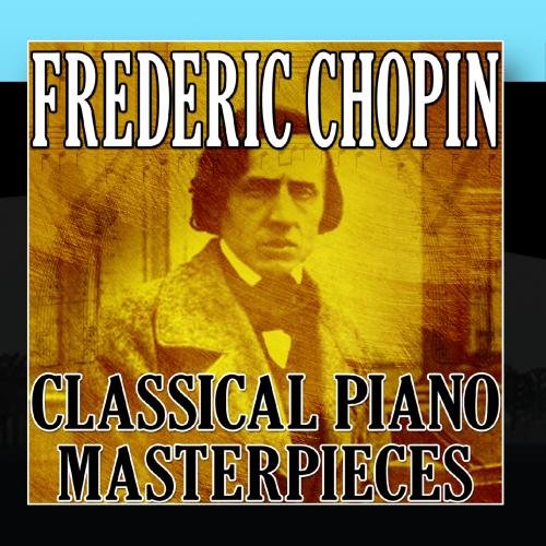 Amazon.com: Frederic Chopin (Classical Piano Masterpieces): CDs & Vinyl