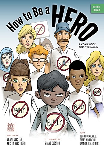 How to Be a Hero: A Comic Book About Bullying (The ORP Library 11 ...