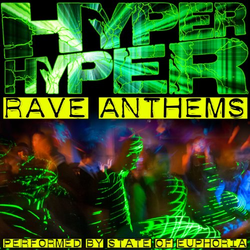 Play Hyper Hyper: Rave Anthems by State Of Euphoria on Amazon Music