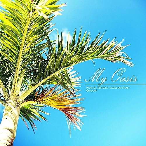 Amazon Music - UrayのMy oasis - Amazon.co.jp