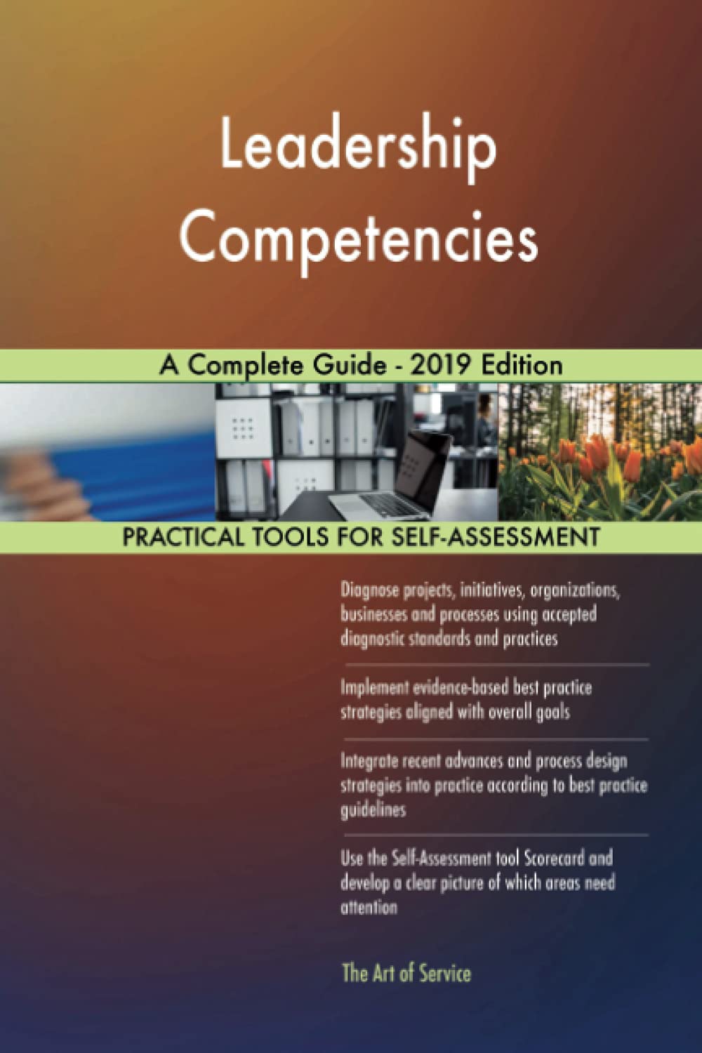 Leadership Competencies A Complete Guide - 2019 Edition: Gerardus ...