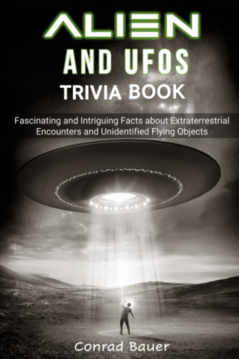 Amazon.com: Aliens and UFOs Trivia Book: Fascinating and Intriguing ...