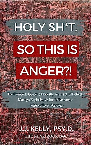 Amazon.com: Holy Sh*t, So This Is Anger?!: A Guide to Honestly Assess ...