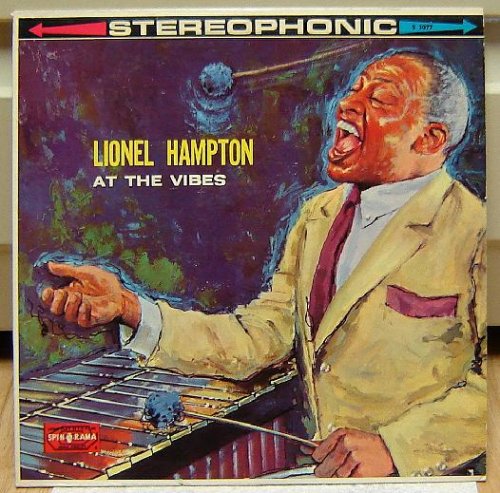 TWO LPS and CD BACKUPS. Lionel Hampton AT THE VIBES and SILVER VIBES 2 ...
