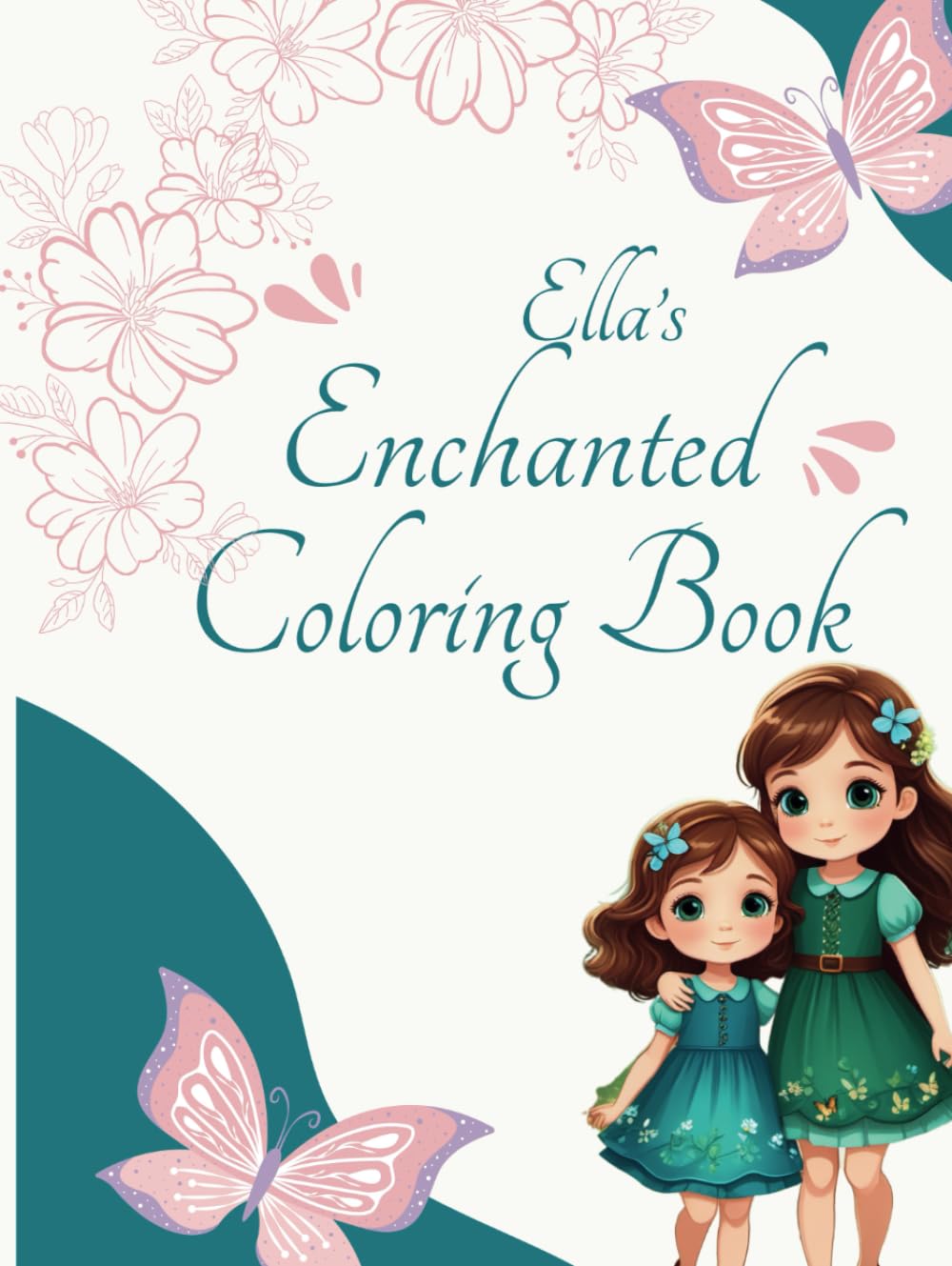 Ella's Enchanted Coloring Book: Hohmann, Ashley: 9798346289814: Amazon ...