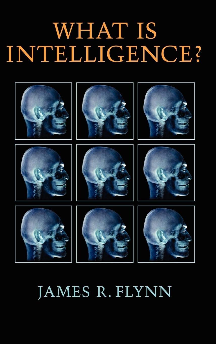 Amazon.com: What Is Intelligence?: Beyond the Flynn Effect ...