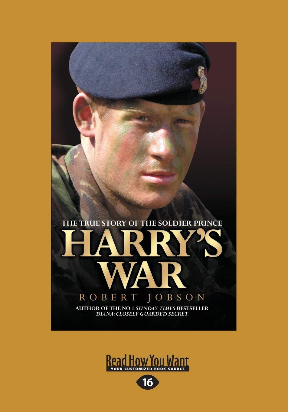Harry's War: The True Story Of The Soldier Prince: Jobson, Robert ...
