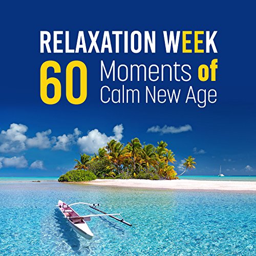 Relaxation Week: 60 Moments of Calm New Age : Relaxation Zone: Amazon ...