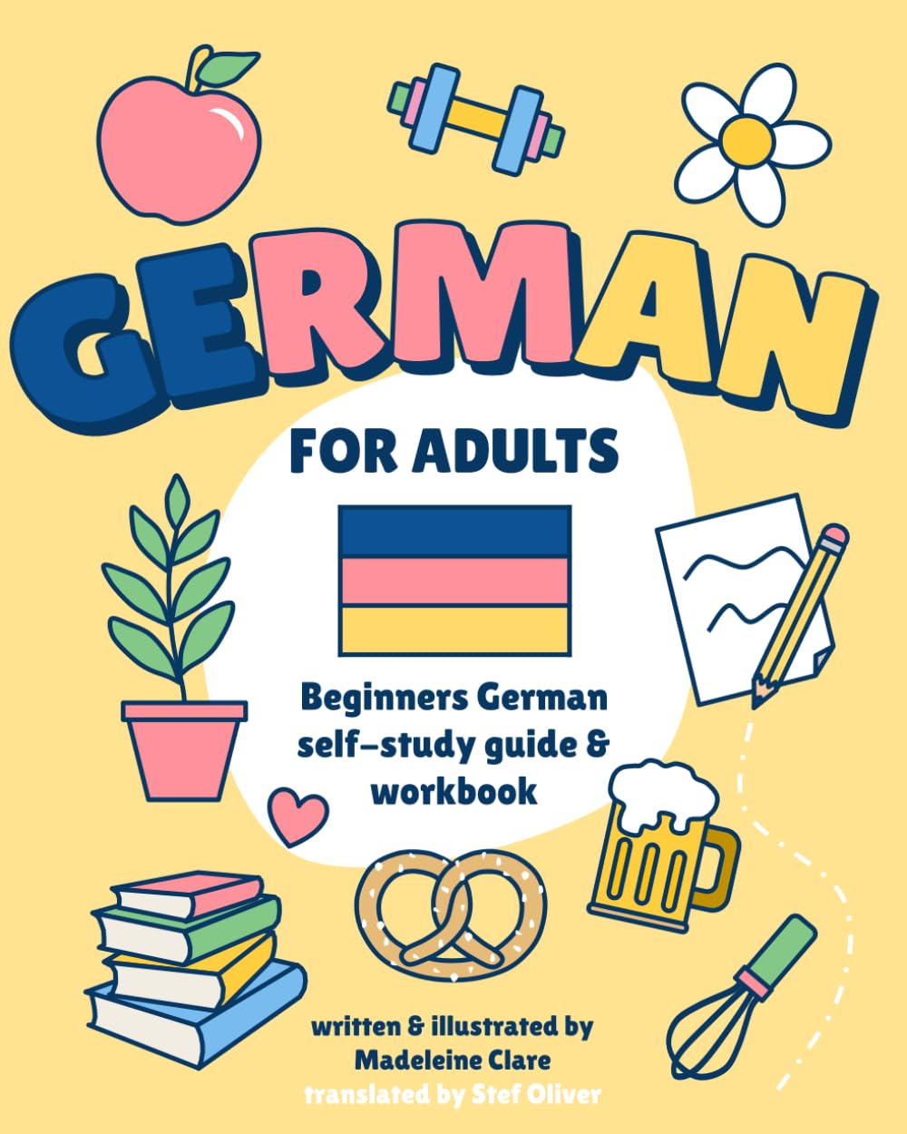 Beginners German Self-Study and Workbook for Adults: Illustrated ...