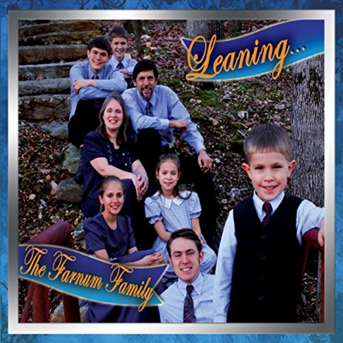 Play Leaning... by The Farnum Family on Amazon Music