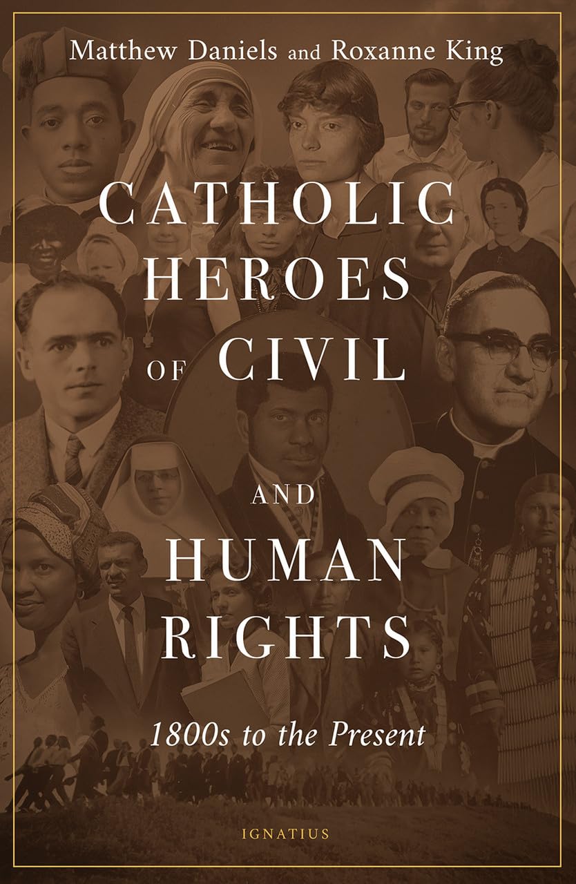 Catholic Heroes of Civil and Human Rights: 1800s to the Present ...