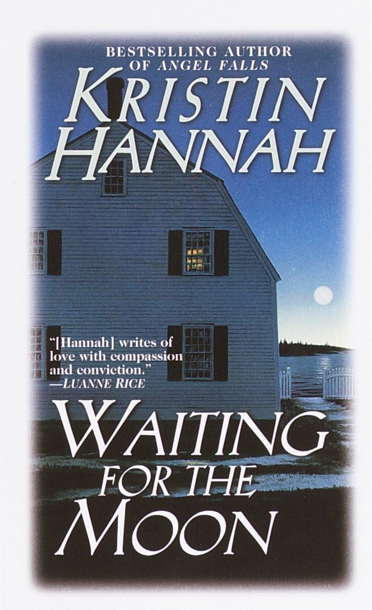 Waiting for the Moon: A Novel: Hannah, Kristin: 9780449149096: Amazon ...