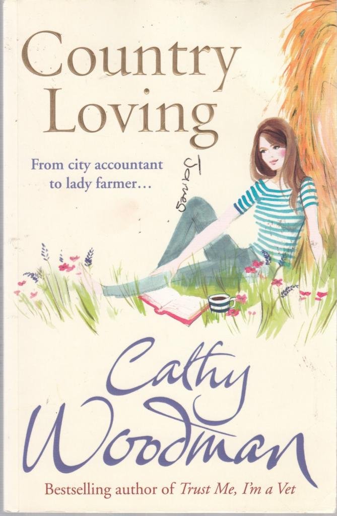 Country Loving: Amazon.co.uk: Woodman, Cathy: 9781780891576: Books