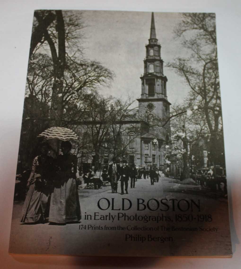 Old Boston in Early Photographs, 1850-1918: 174 Prints from the ...