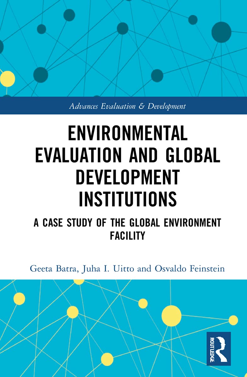 Environmental Evaluation and Global Development Institutions: A Case ...