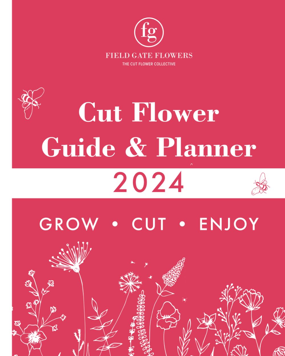 The Cut Flower Guide and Planner 2024: Chandler, Roz: Amazon.com: Books