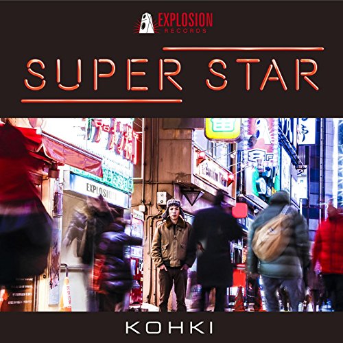 Play SUPER STAR by Kohki on Amazon Music