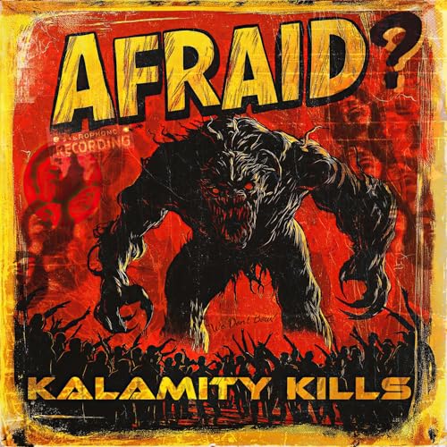 Play Afraid by KALAMITY KILLS on Amazon Music