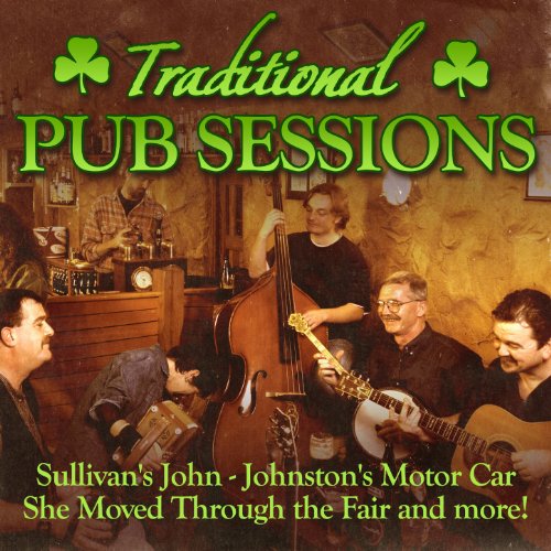 Amazon MusicでVARIOUS ARTISTSのTraditional Pub Sessionsを再生する