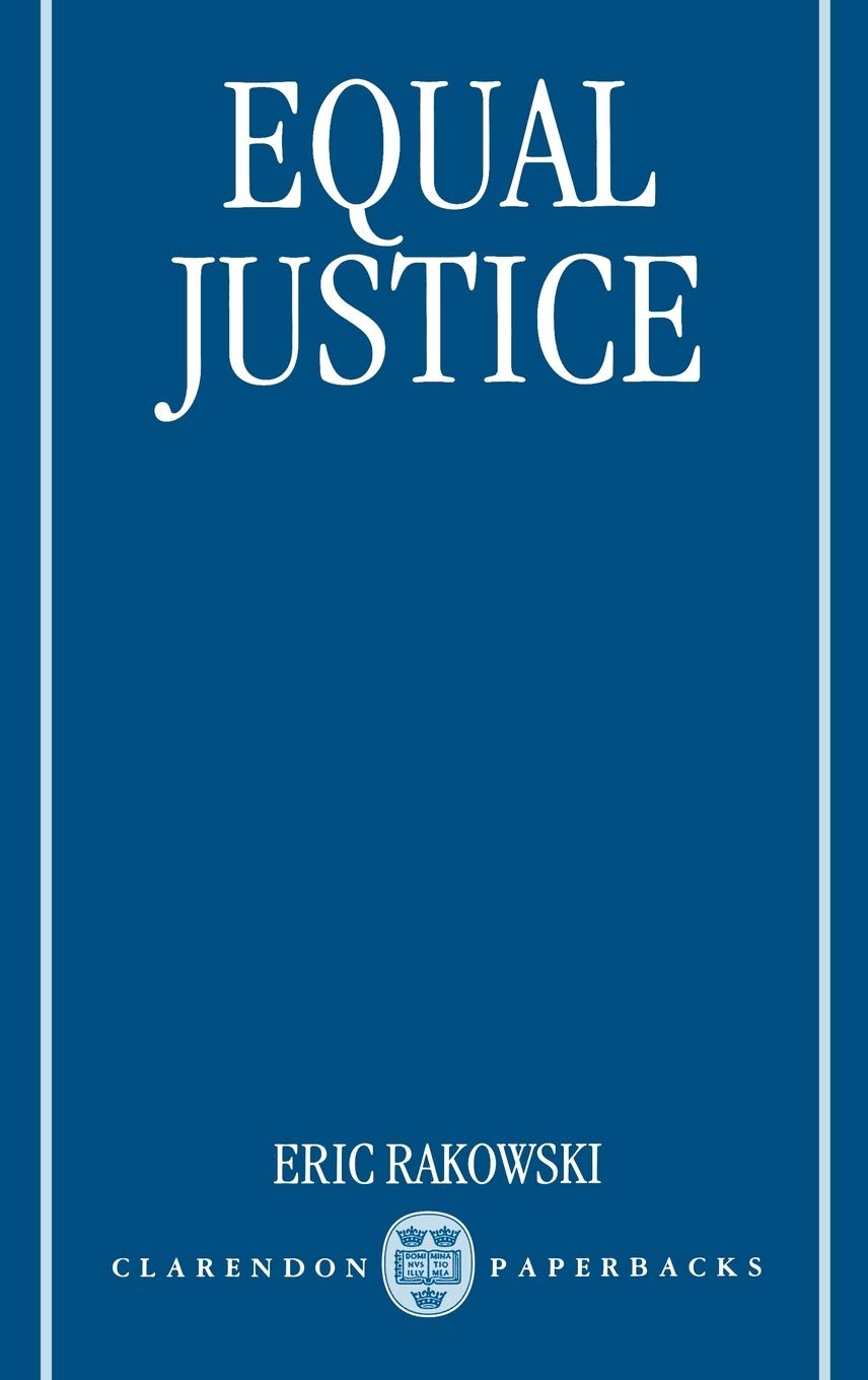 Equal Justice: Eric Rakowski: 9780198248750: Amazon.com: Books