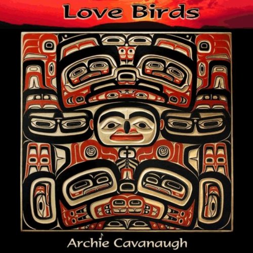 Play Love Birds by Archie Cavanaugh on Amazon Music