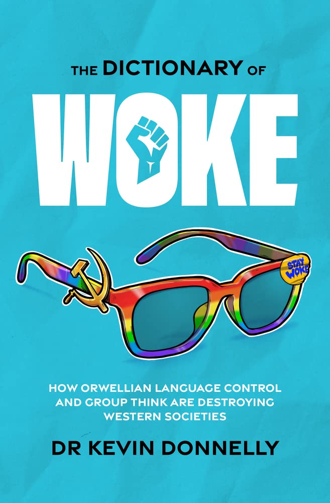 Amazon | The Dictionary of Woke: How Orwellian Language Control and ...