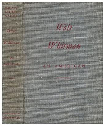 Walt Whitman, an American; a Study In Biography: Henry Seidel Canby ...
