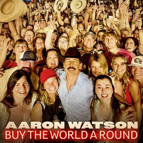 Buy The World A Round by Aaron Watson on Amazon Music - Amazon.com