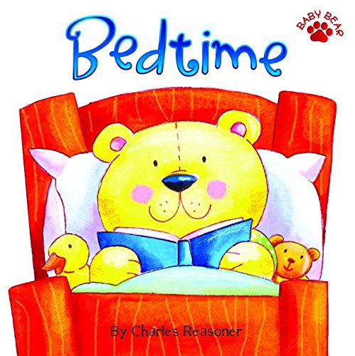 Amazon.com: Bedtime (Baby Bear): 9781617418648: Reasoner, Charles: Books