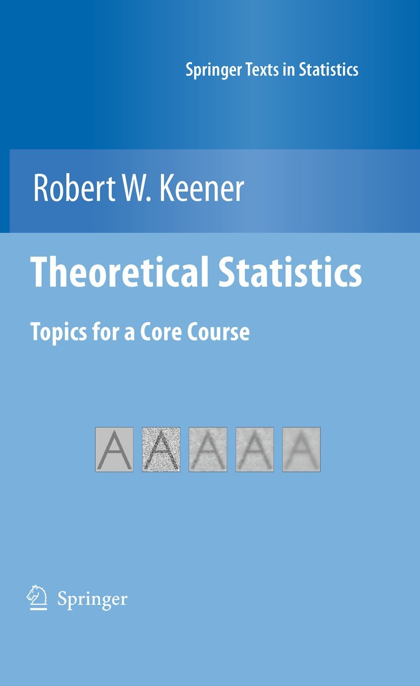 Amazon.com: Theoretical Statistics: Topics for a Core Course (Springer ...