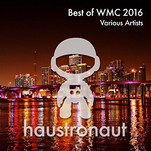 Amazon.com: Best of WMC 2016 : Various artists: Digital Music