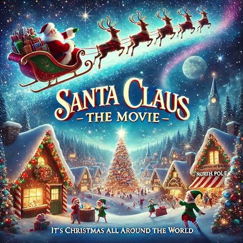 Santa Claus: The Movie Christmas Soundtrack - Its Christmas (All Around ...