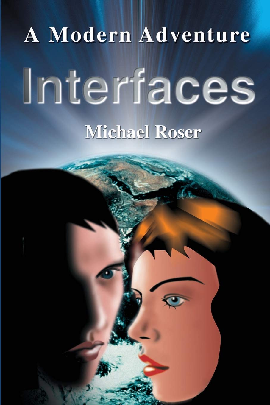 Interfaces: a modern adventure: Roser, Michael: 9780595205059: Amazon ...