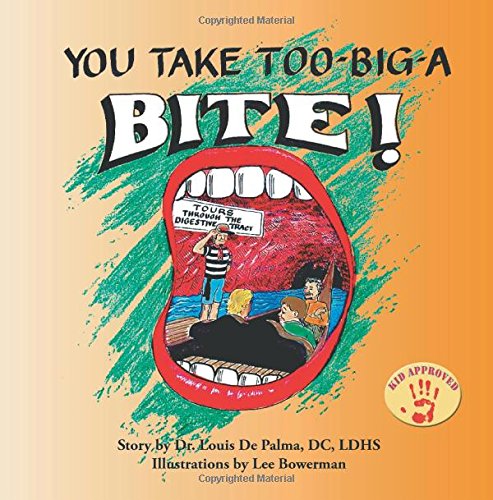 Amazon.com: You Take Too-Big-A Bite!: 9781419674044: De Palma, Dr ...