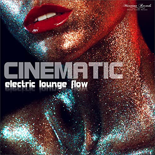 Play Electric Lounge Flow - Pure Chillout Music by Cinematic on Amazon ...