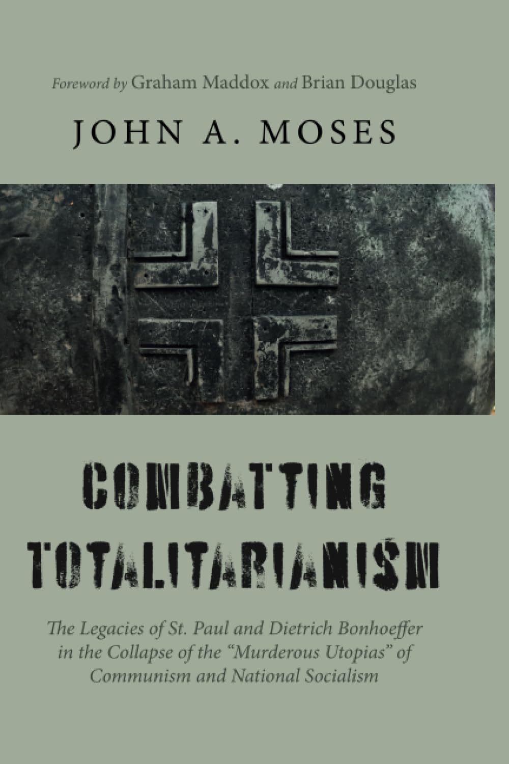Combatting Totalitarianism: The Legacies of St. Paul and Dietrich ...