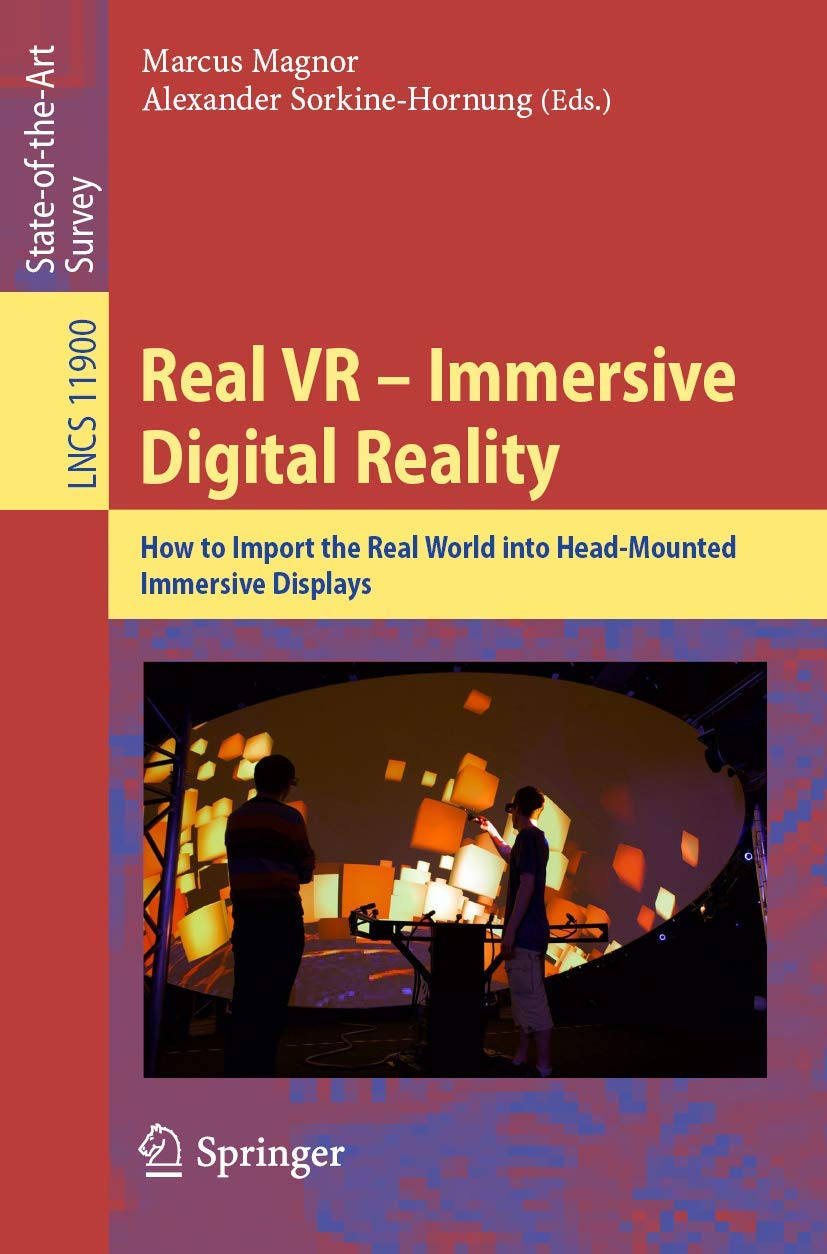 Real VR – Immersive Digital Reality: How to Import the Real World into ...
