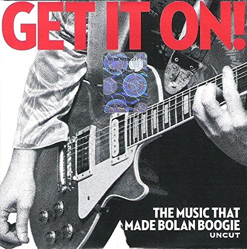 Get It On! (The Music That Made Bolan Boogie) - Amazon.com Music