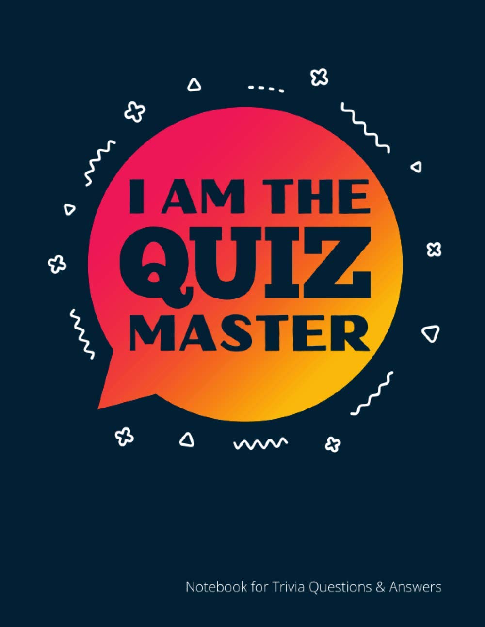 Buy I Am The Quiz Master For Trivia Questions & Answers: Blank ...