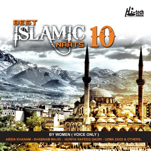 Amazon.com: Best Islamic Naats Vol. 10 - By Women (Voice Only ...